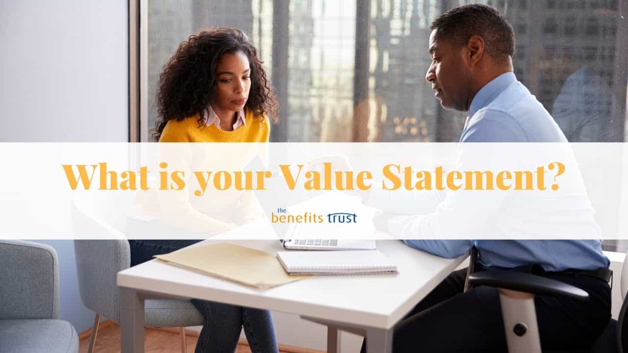 What is your Value Statement? - The Benefits Trust